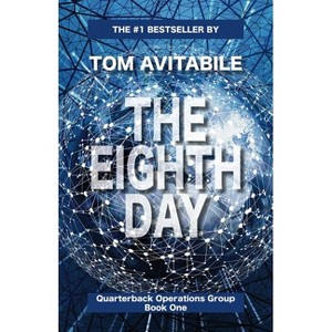 The Eighth Day - (Quarterback Operations Group) 2nd Edition by Tom ...