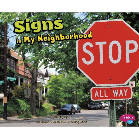 Signs In My Neighborhood - By Shelly Lyons (paperback) : Target