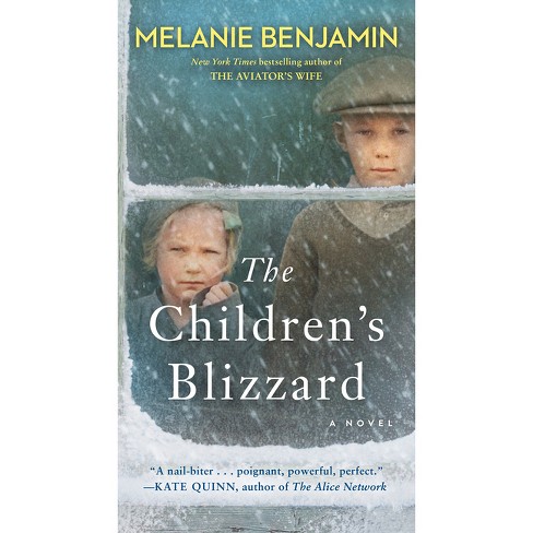 The Children's Blizzard - By Melanie Benjamin (paperback) : Target