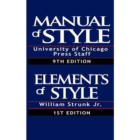 The Chicago Manual Of Style & The Elements Of Style, Special Edition ...