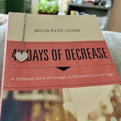 40 Days Of Decrease - By Alicia Britt Chole (paperback) : Target