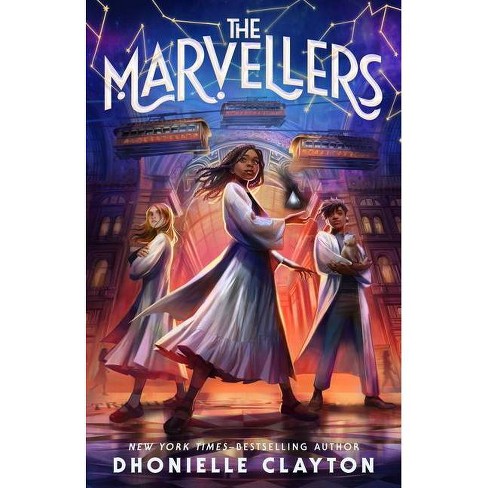 The Marvellers - By Dhonielle Clayton (hardcover) : Target