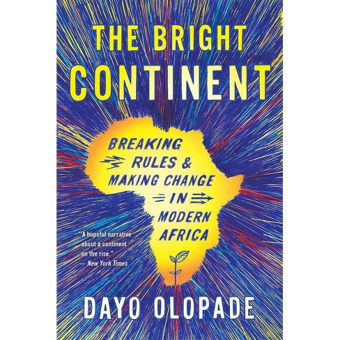 The Bright Continent - By Dayo Olopade (paperback) : Target