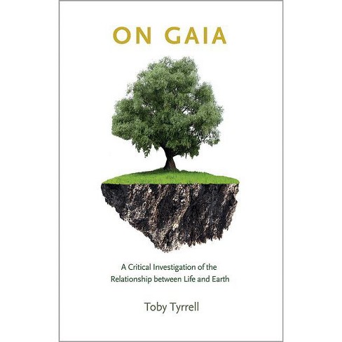 On Gaia - By Toby Tyrrell (hardcover) : Target