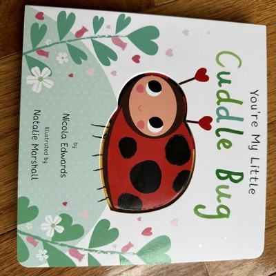 You're My Little Cuddle Bug (board Book) (nicola Edwards) : Target