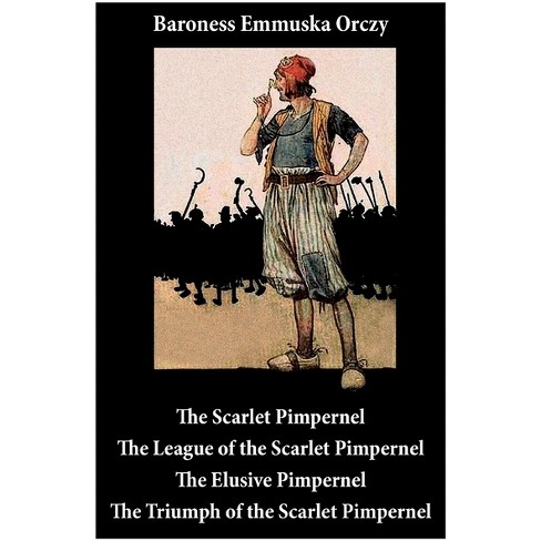 Scarlet Pimpernel - By Baroness Emmuska Orczy (paperback) : Target