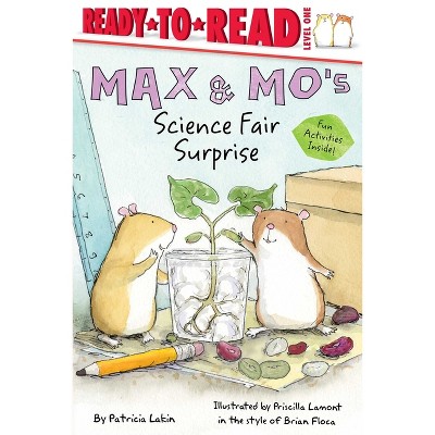 Max & Mo's Science Fair Surprise - By Lakin (hardcover) : Target
