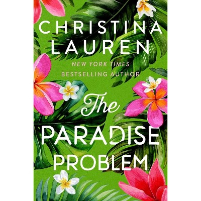 The Paradise Problem - By Christina Lauren (hardcover) : Target