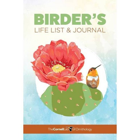 Birder's Life List & Journal - (cornell Lab Of Ornithology) By Cornell ...