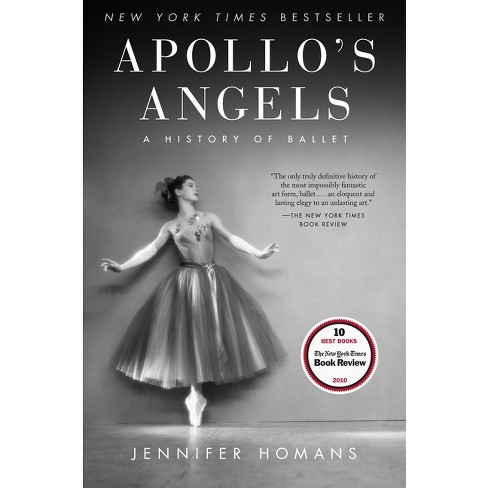 Apollo's Angels - By Jennifer Homans (paperback) : Target