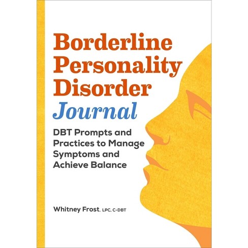 Borderline Personality Disorder Workbook - By Whitney Frost (paperback ...
