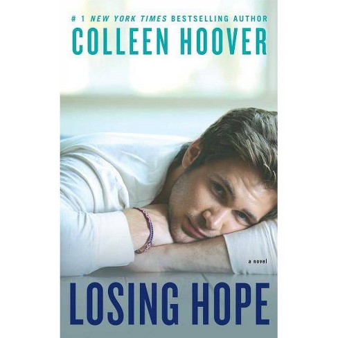 Losing Hope - (hopeless) By Colleen Hoover (paperback) : Target