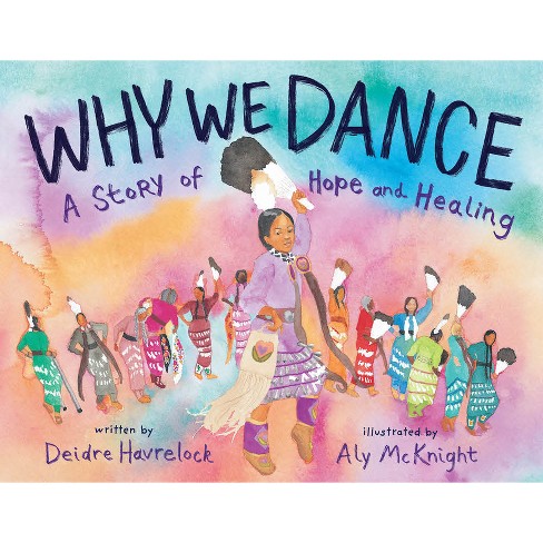 Why We Dance - By Deidre Havrelock (hardcover) : Target