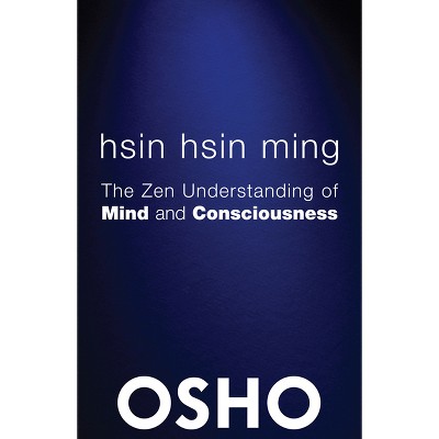 Hsin Hsin Ming - (osho Classics) By Osho (paperback) : Target