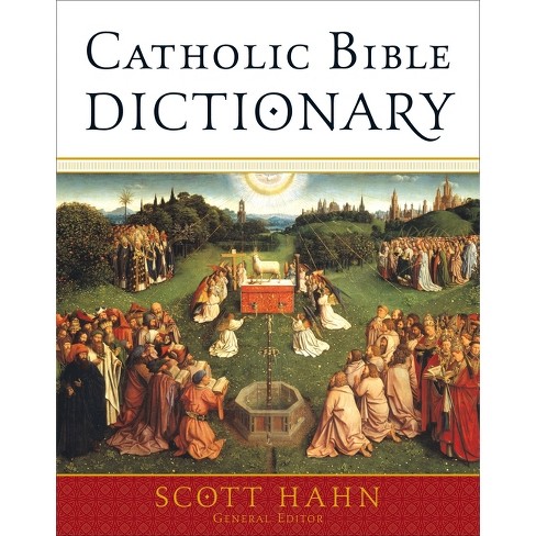 Catholic Bible Dictionary - By Scott Hahn (hardcover) : Target