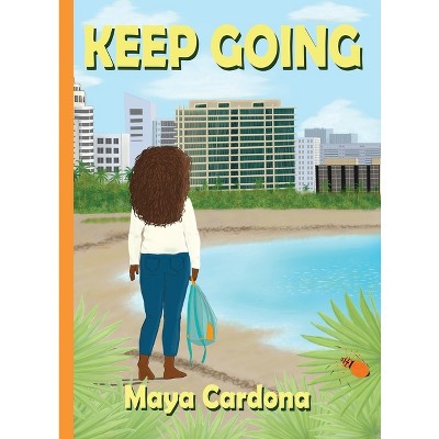 Keep Going - (austin Kleon) By Austin Kleon (paperback) : Target