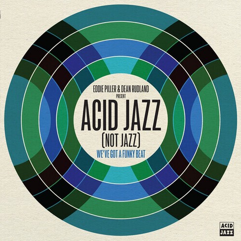 Various - Eddie Piller & Dean Rudland Present: Acid Jazz (not Jazz): We ...