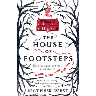 The House of Footsteps - by Mathew West (Paperback) : Target