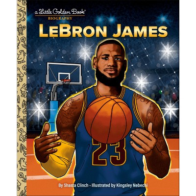 Lebron James: A Little Golden Book Biography - By Shasta Clinch ...
