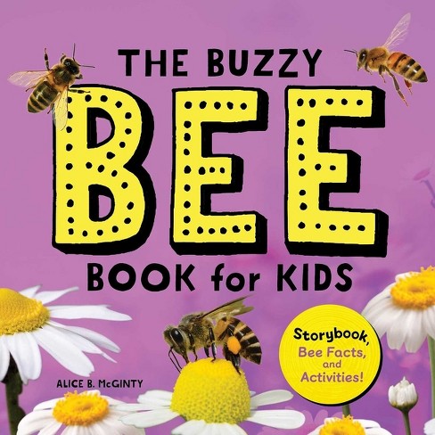 The Buzzy Bee Book For Kids - (let's Learn About Bugs And Animals) By ...