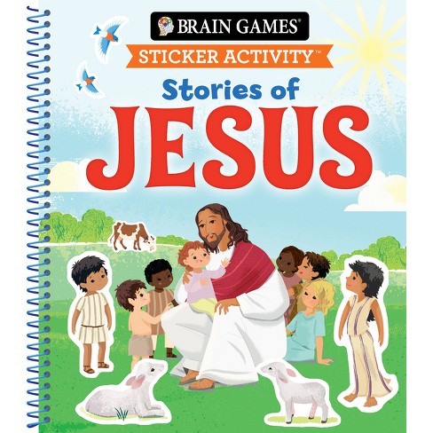 Brain Games - Sticker Activity: Stories Of Jesus (for Kids Ages 3-6 ...