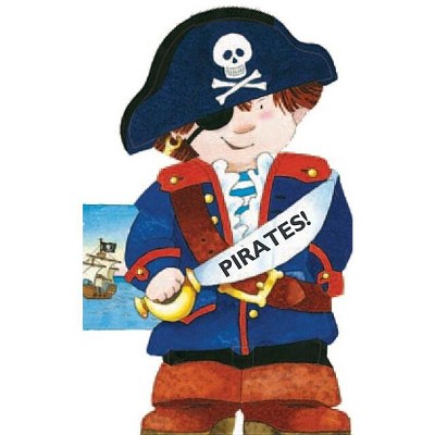 Pirates! - (Mini People Shape Books) by Giovanni Caviezel (Board Book ...