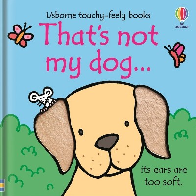 That's Not My Dog... - By Fiona Watt (board Book) : Target