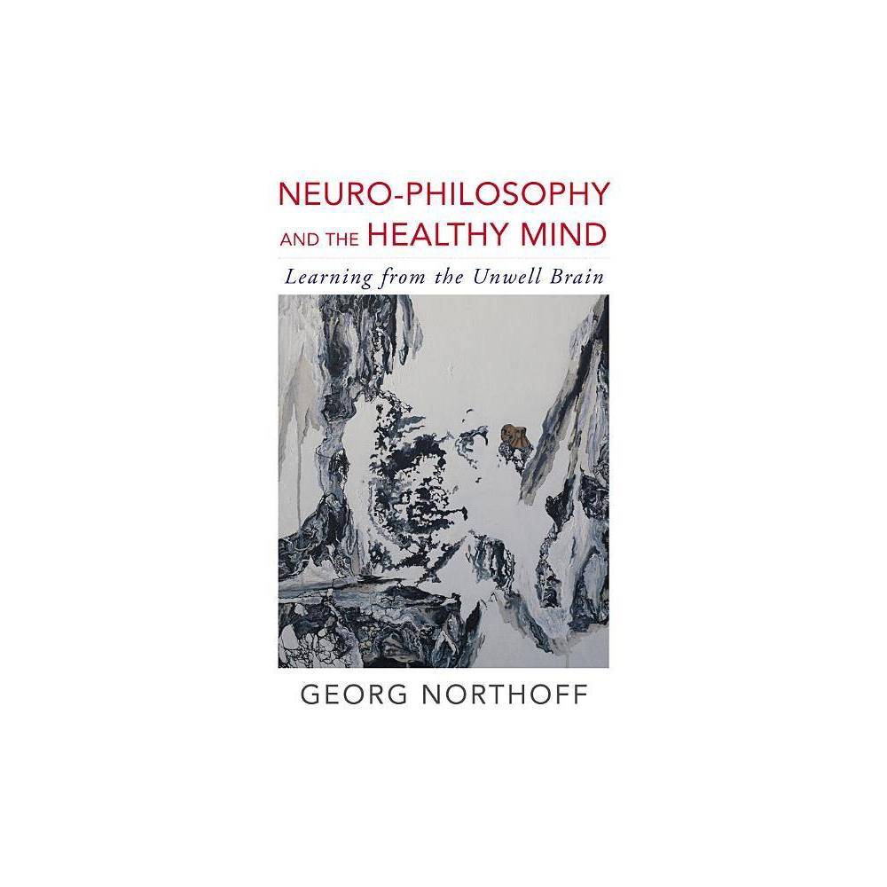 ISBN 9780393709384 - Neuro-philosophy and the Healthy Mind : Learning ...