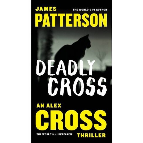 Deadly Cross - (alex Cross Novels) By James Patterson (paperback) : Target