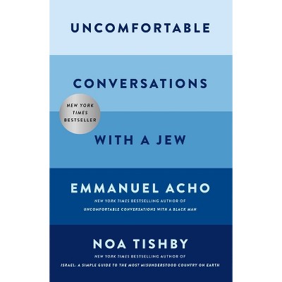 Uncomfortable Conversations With A Jew - By Emmanuel Acho & Noa Tishby ...