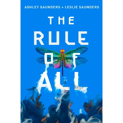 The Rule Of All - (rule Of One) By Ashley Saunders & Leslie Saunders ...
