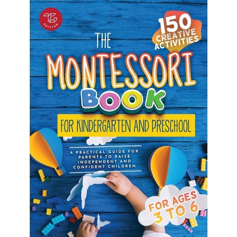 The Montessori Book For Kindergarten And Preschool - By Maria Stampfer ...