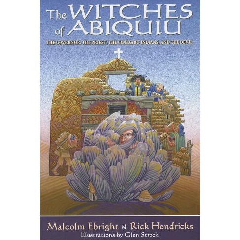 The Witches Of Abiquiu - By Malcolm Ebright & Rick Hendricks (paperback) : Target