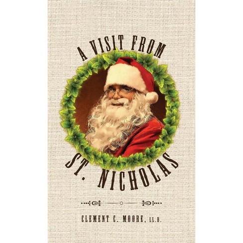 A Visit From Saint Nicholas - By Clement C Moore (hardcover) : Target