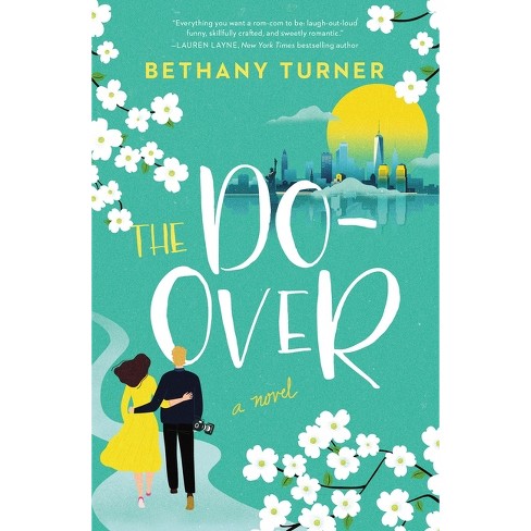 The Do-over - By Bethany Turner (paperback) : Target