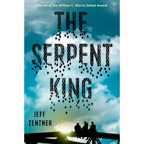 The Serpent King - By Jeff Zentner (paperback) : Target
