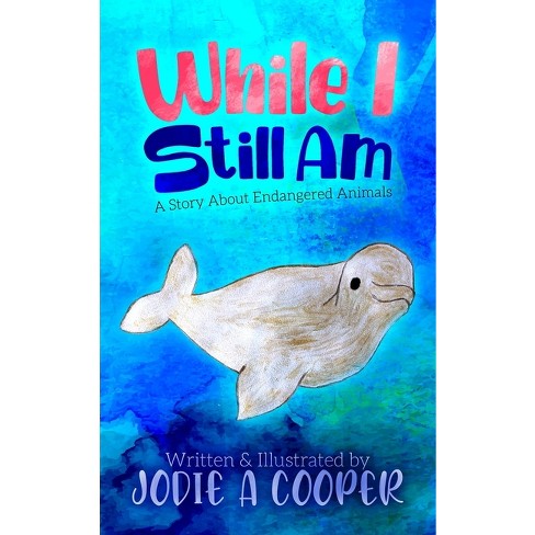 While I Still Am - By Jodie Cooper (hardcover) : Target