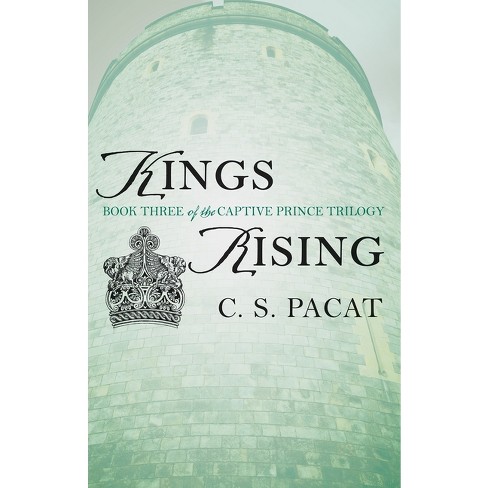 Kings Rising - (captive Prince Trilogy) By C S Pacat (paperback) : Target