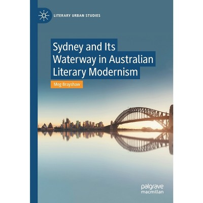 Sydney And Its Waterway In Australian Literary Modernism - (literary ...