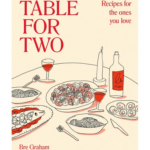 Table For Two - By Bre Graham (hardcover) : Target