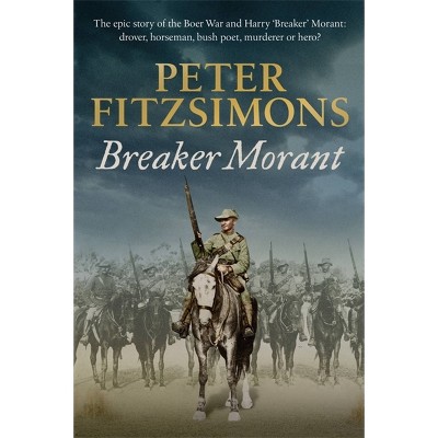 Breaker Morant - By Peter Fitzsimons (paperback) : Target