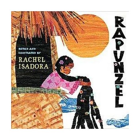 Rapunzel - By Rachel Isadora (hardcover) : Target