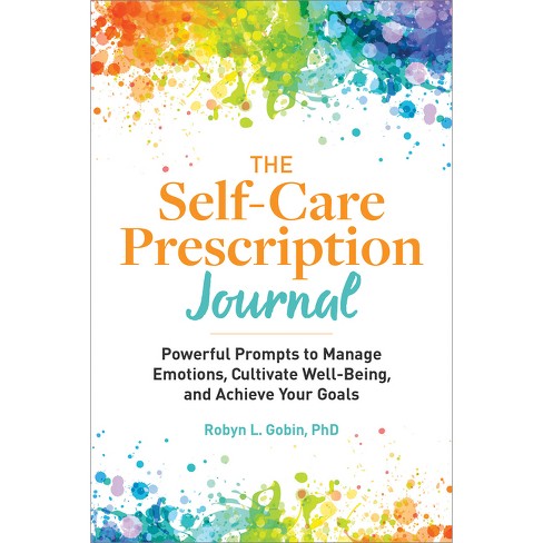 The Self-care Prescription Journal - By Robyn Gobin (paperback) : Target