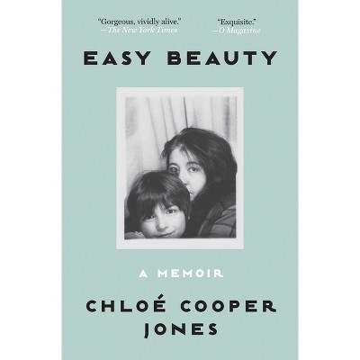 Easy Beauty - By Chloé Cooper Jones (paperback) : Target