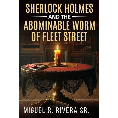 Sherlock Holmes And The Abominable Worm Of Fleet Street - By Miguel R ...