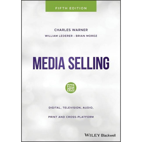Media Selling - 5th Edition By Charles Warner & William Lederer & Brian ...