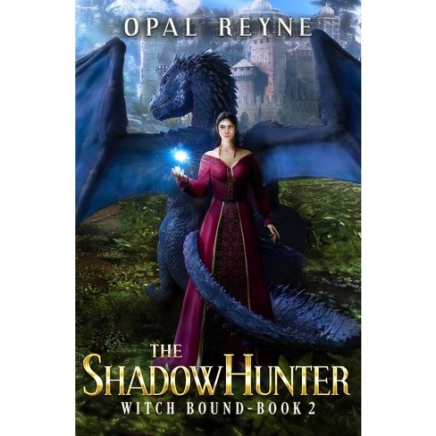 The Shadowhunter - By Opal Reyne (paperback) : Target