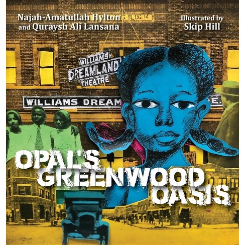 Opal's Greenwood Oasis - By Quraysh Ali Lansana & Najah-amatullah ...
