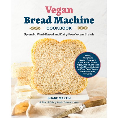 The Gluten-free Bread Machine Cookbook - By Jane Bonacci & Shannon ...