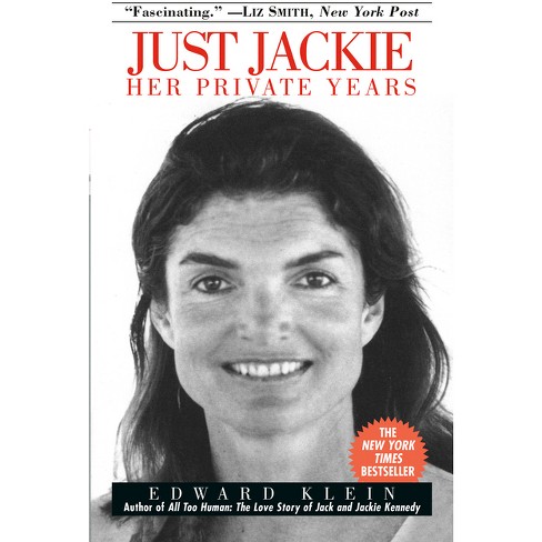 Just Jackie - By Edward Klein (paperback) : Target
